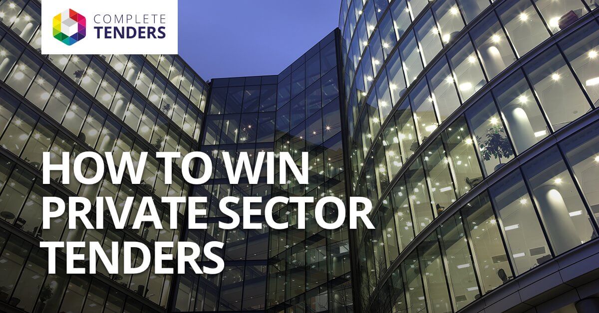 Private Sector Tenders | 7 tips for winning private sector contracts