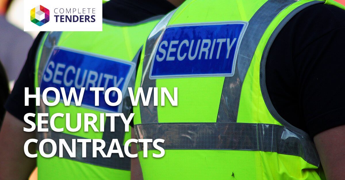 8 tips for winning UK security contracts | Complete Tenders